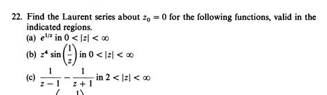 solved 22c complex variable analysis find the laurent
