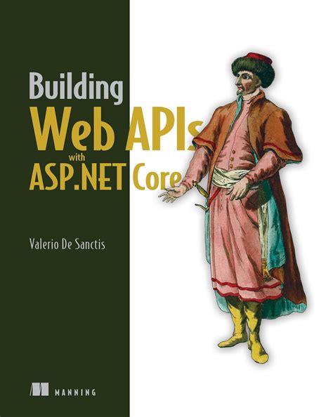 Building Web Apis With Asp Net Core By Valerio De Sanctis Goodreads