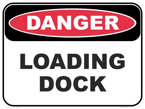 Danger Loading Dock Sign D10387 National Safety Signs