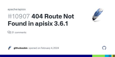 404 Route Not Found In Apisix 361 · Issue 10907 · Apacheapisix · Github