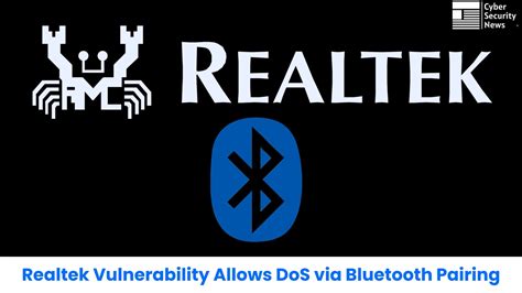 Realtek Vulnerability Let Attackers Trigger Dos Attack Via Bluetooth Secure Connections Pairing