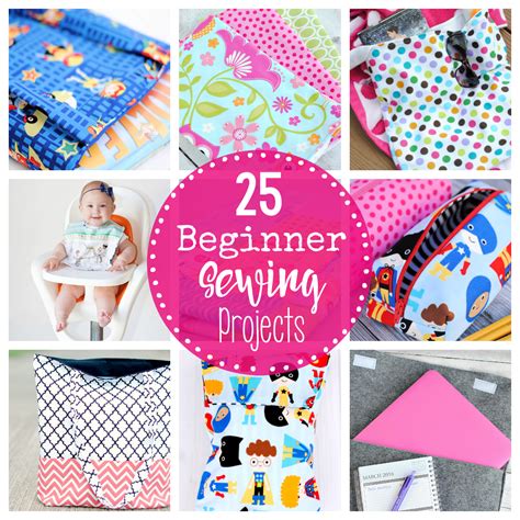 25 Beginner Sewing Projects