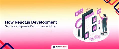 React Improves Website Performance And User Experience