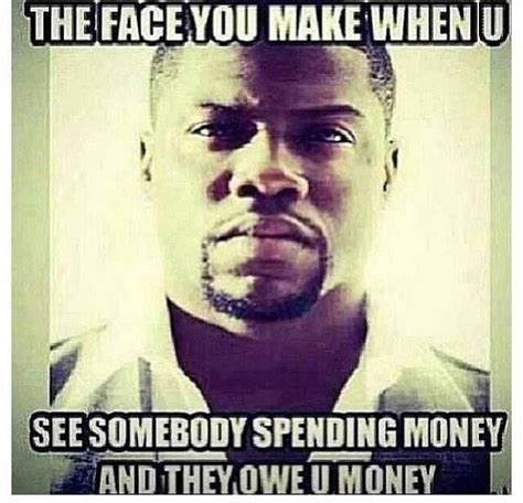 You Owe Me Money Quotes Quotesgram