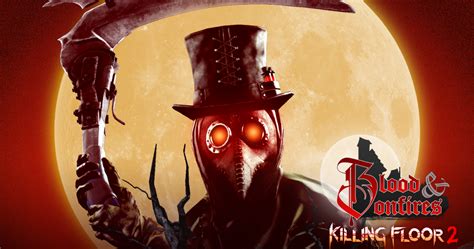 Killing Floor Blood And Bonfires Update Ready To Scare GameGrin