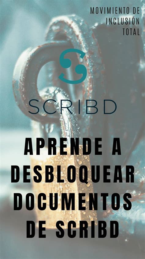 Aprende A Desbloquear Los Archivos De Scribd ¡¡atenciÓn Aprende A