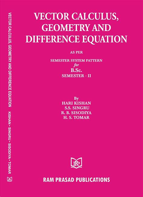 Vector Calculus Geometry And Difference Equation Ebook Kishan Hari