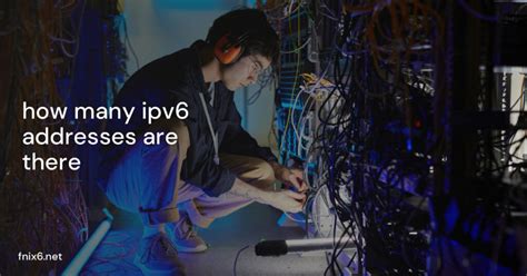 How Many IPv Addresses Are There Understanding IPv Addressing