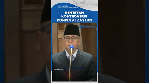 Rentetan Kontroversi Ponpes Al Zaytun Indramayu Yang Didemo Ribuan