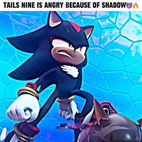 Tails Nine Is Angry Because Of Shadow😈🔥 Youtube