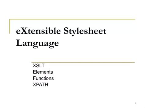PPT EXtensible Stylesheet Language PowerPoint Presentation Free Download ID 5951955