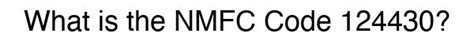 Nmfc Code 124430 Nmfc Codes Lookup And Freight Classification