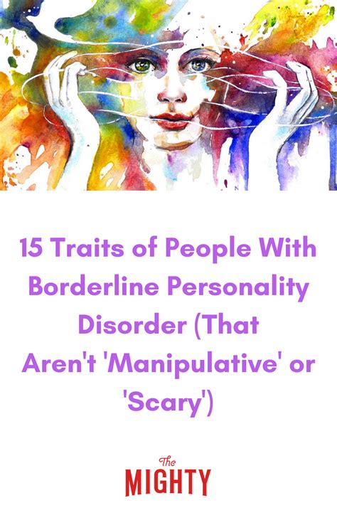 15 Traits Of People With Borderline Personality Disorder That Aren T