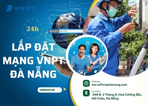 Lắp đặt Mạng Vnpt Đà Nẵng Lắp đặt Chuyên Nghiệp Nhanh Chóng Trong 24h