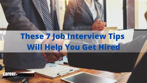 These 7 Job Interview Tips Will Help You Get Hired Career