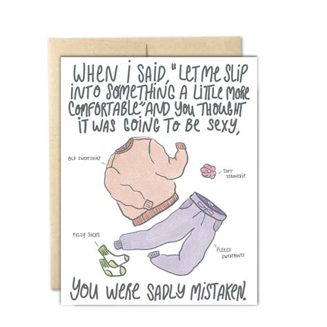 Slip Into Something More Comfortable Funny Valentine Card For Him