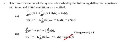 Solved 9 Determine The Output Of The Systems Described By Chegg Com