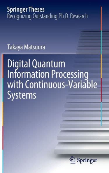 Digital Quantum Information Processing With Continuous Variable Systems