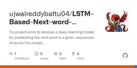 github ujwalreddybattu04 lstm based next word predection tis project