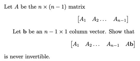 Solved Let A Be The N×n−1 Matrix A1a2an−1 Let B Be An