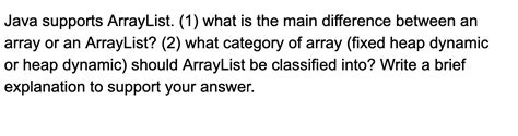 solved java supports arraylist 1 what is the main