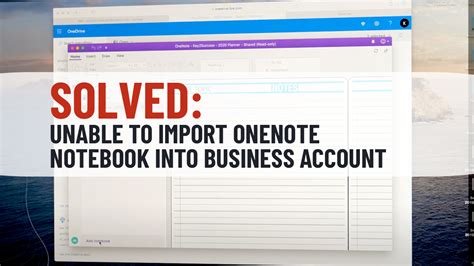 Unable To Import Onenote Notebook Into Business Account