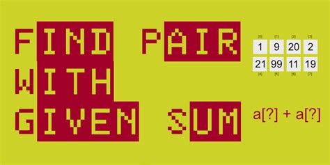 Find Pair With Given Sum Adimation