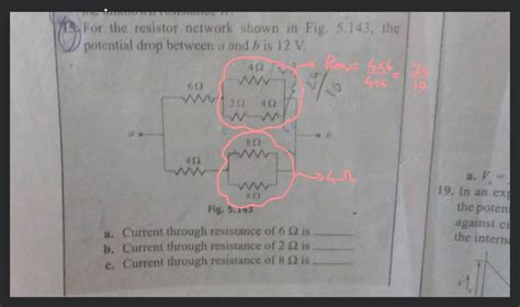 13 For The Resistor Network Shown In Fig 5 143 The Potential Drop Betw