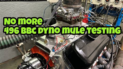 The End Of The 496 Bbc Dyno Testing Youtube