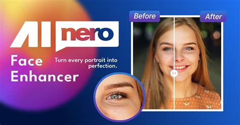 Nero Ai Face Enhancer Online Portrait Retouching And Photo Repair