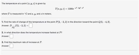 Solved The Temperature At A Point Xyz Is Given By