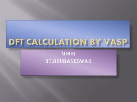 Dft Calculation By Vasp Pdf