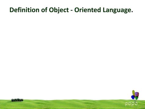 Ppt Definition Of Object Oriented Language Powerpoint Presentation