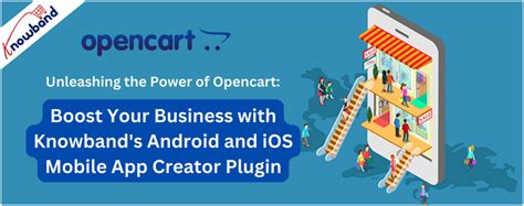 Opencart Android And Ios Mobile App Creator Plugin Knowband