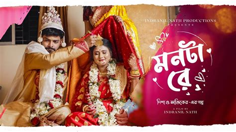 Best Bengali Cinematic Wedding Disha Avik Cinematic Video
