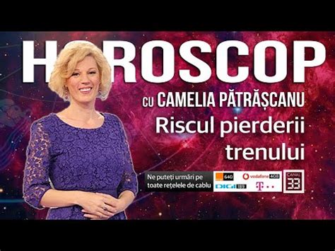 Riscul pierderii trenului Horoscop cu Camelia Pătrășcanu YouTube