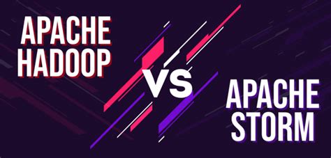 difference between apache hadoop and apache storm geeksforgeeks