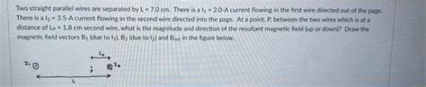 Solved Two Straight Parallel Wires Are Separated By L Chegg
