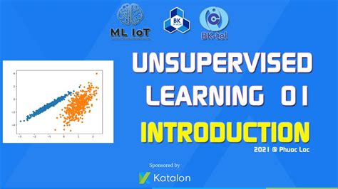 Unsupervised Learning 01 Introduction Youtube