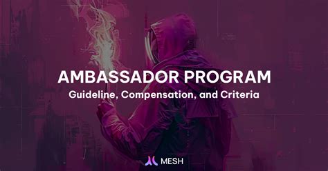 Mesh Ambassador Program — Guideline Compensation And Criteria By