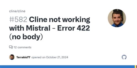 Cline Not Working With Mistral Error 422 No Body · Issue 582