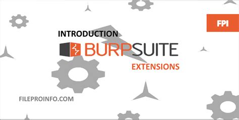 Creating Burp Suite Extensions Fileproinfo Blogs