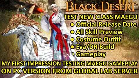 Game Play Test New Class Maegu Preview Skill Costume Eva DR Build