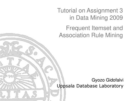 ppt tutorial on assignment 3 in data mining 2009 frequent itemset and