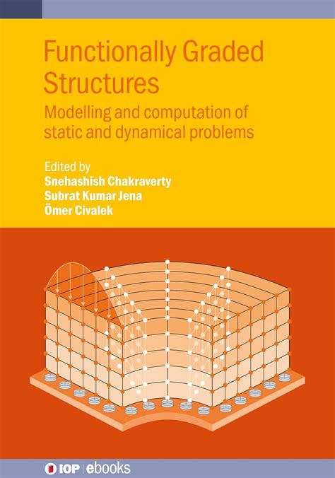 Functionally Graded Structures Modelling And Computation Of Static And Dynamical Problems