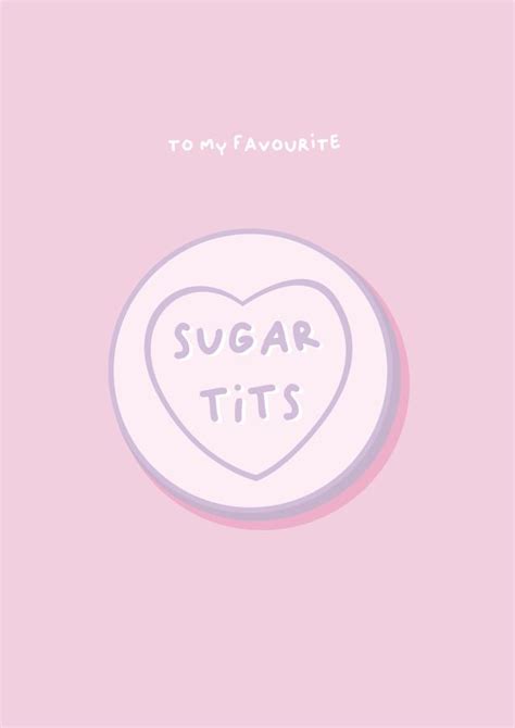 To My Favourite Sugar Tits Thortful