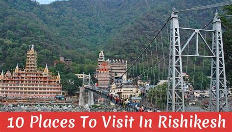 10 Places To Visit In Rishikesh With Photos Rishikesh City