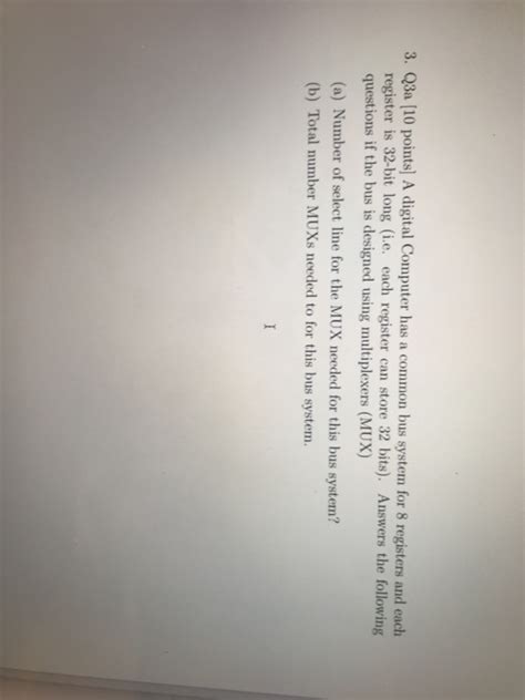Solved 3 Q3a 10 Points A Digital Computer Has A Common Chegg