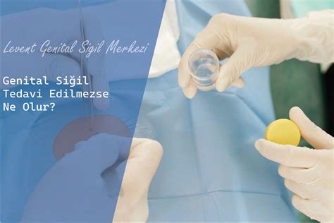Genital Siğil Tedavi Edilmezse Ne Olur Genital Siğil