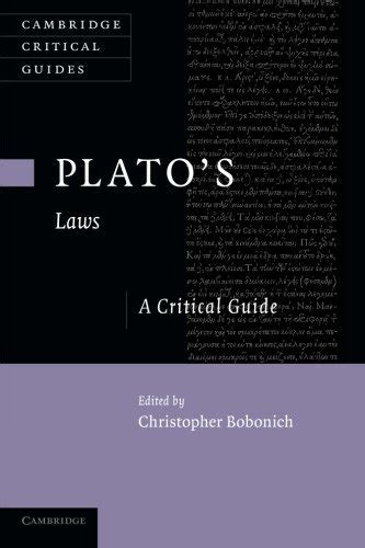 Platos Laws A Critical Guide Cambridge Critical Guides By Christopher Bobonich Goodreads